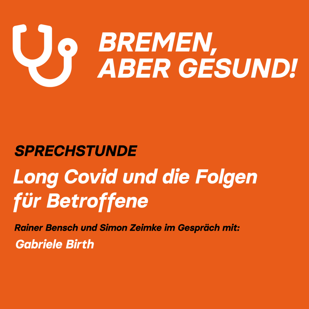 Sprechstunde: Long Covid und die Folgen - Bremen, aber gesund!